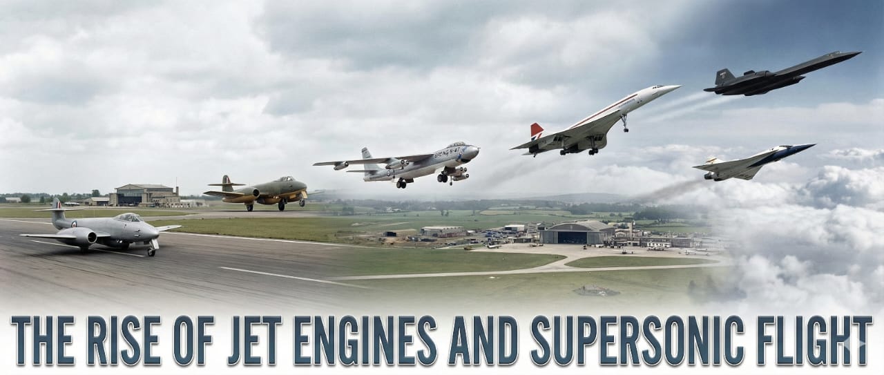The Rise of Jet Engines and Supersonic Flight - FlapOne Aviation Blog