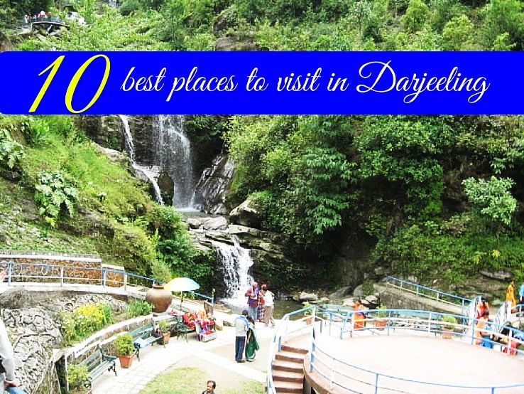 10 best places to visit in Darjeeling - Hello Travel Buzz