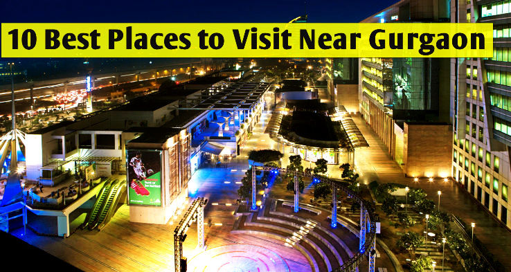 10 Best Places to Visit Near Gurgaon - Hello Travel Buzz