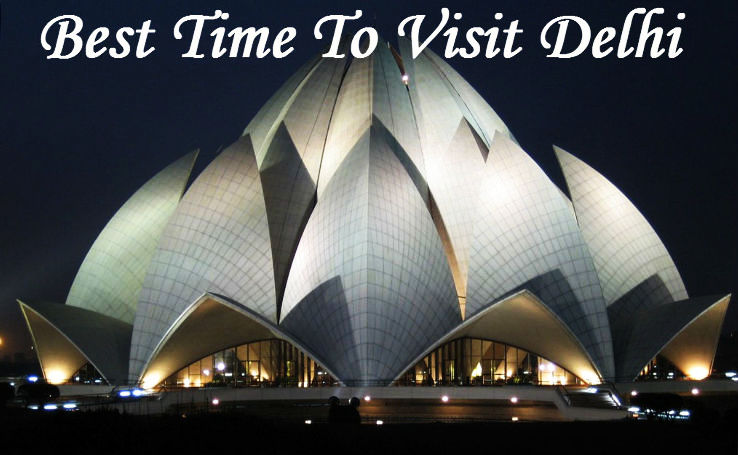 Best Time To Visit Delhi - Hello Travel Buzz
