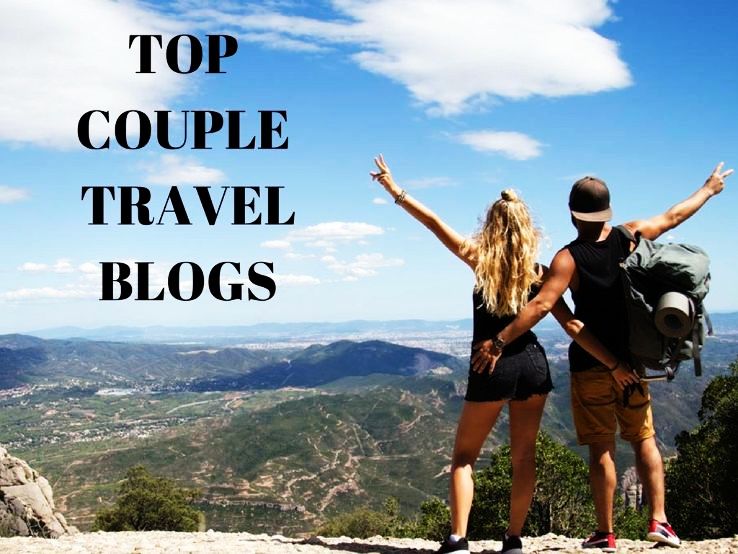 TOP COUPLE TRAVEL BLOGS 2019 - Hello Travel Buzz