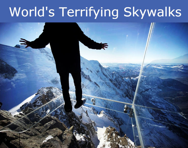 10 Terrifying Skywalks Around the World - Hello Travel Buzz