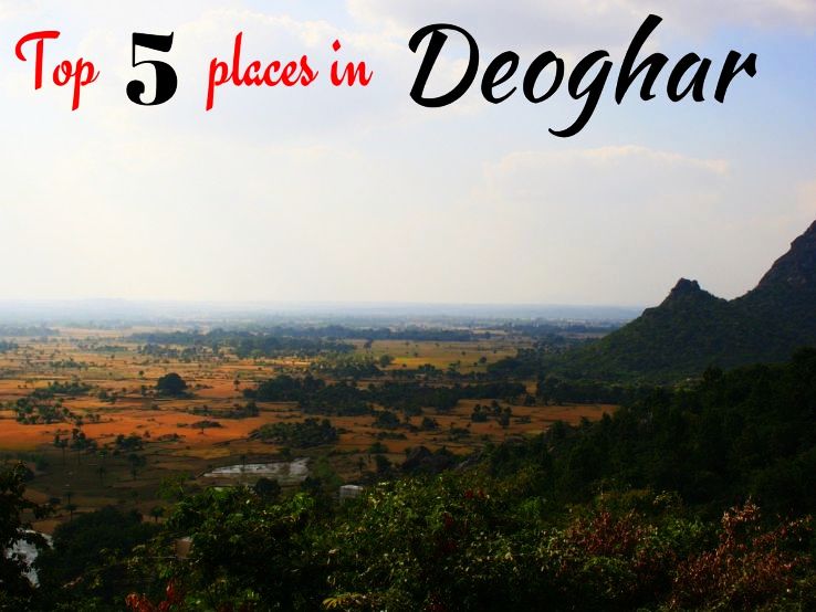 Top 5 places in Deoghar - Hello Travel Buzz